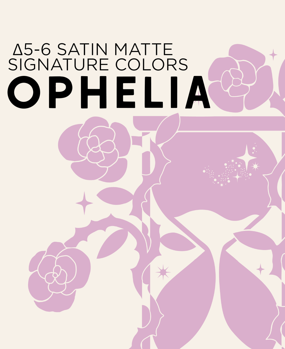 Ophelia Signature Colors – FIVE Glaze
